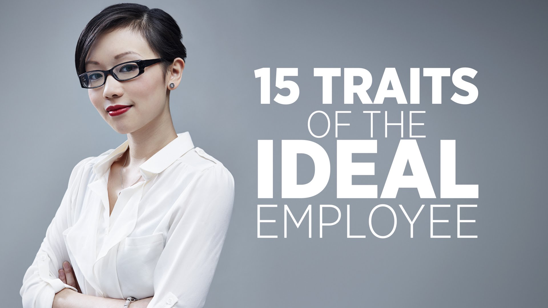 HCRC Staffing » Blog Archive » 15 Traits Of The Ideal Employee